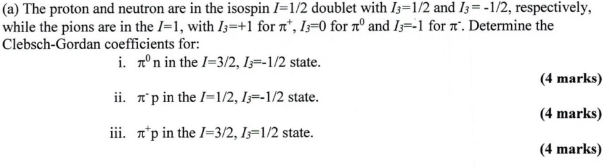 Solved (a) The proton and neutron are in the isospin | Chegg.com