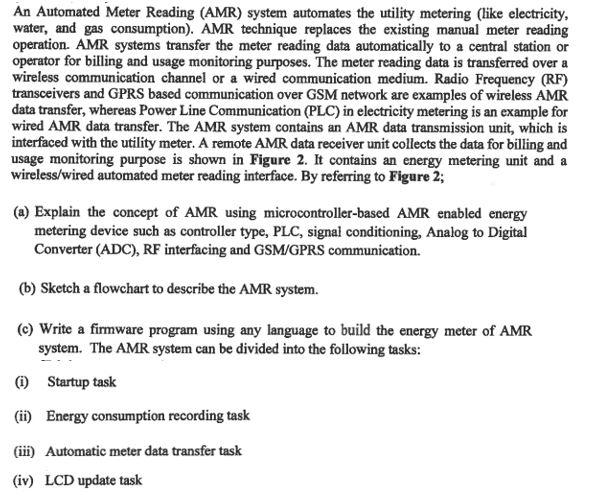 An Automated Meter Reading (AMR) system automates the | Chegg.com