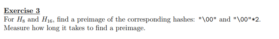 Solved Exercise 3For H8 ﻿and H16, ﻿find a preimage of the | Chegg.com
