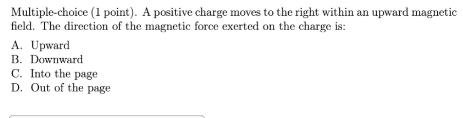 Solved Multiple-choice (1 point). A positive charge moves to | Chegg.com