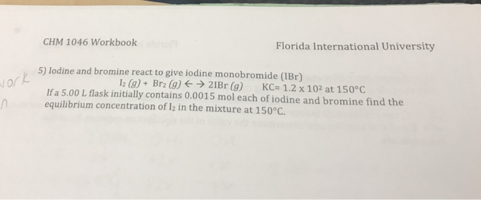 Solved Iodine and bromine react to give iodine monobromide | Chegg.com