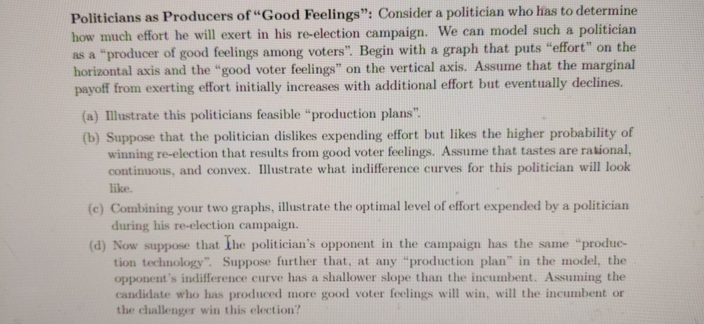 Politicians as Producers of “Good Feelings": Consider | Chegg.com