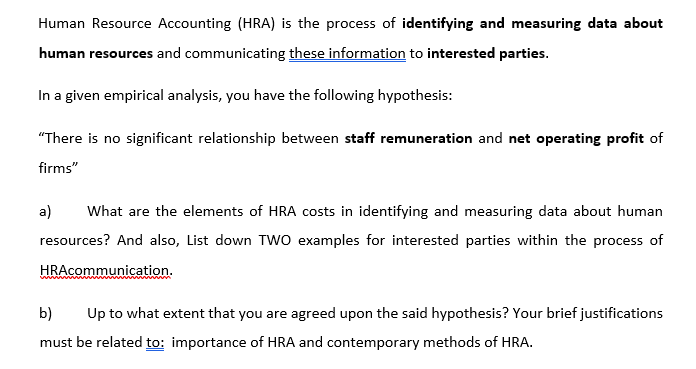 Solved Human Resource Accounting (HRA) is the process of | Chegg.com