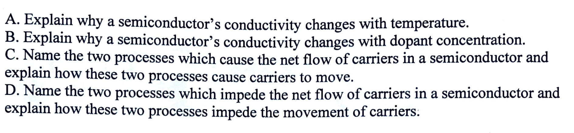 Solved A. Explain why a semiconductor's conductivity changes | Chegg.com