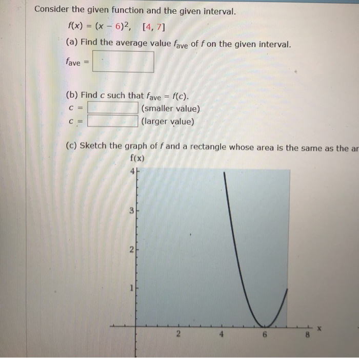 Solved Consider the given function and the given interval. | Chegg.com
