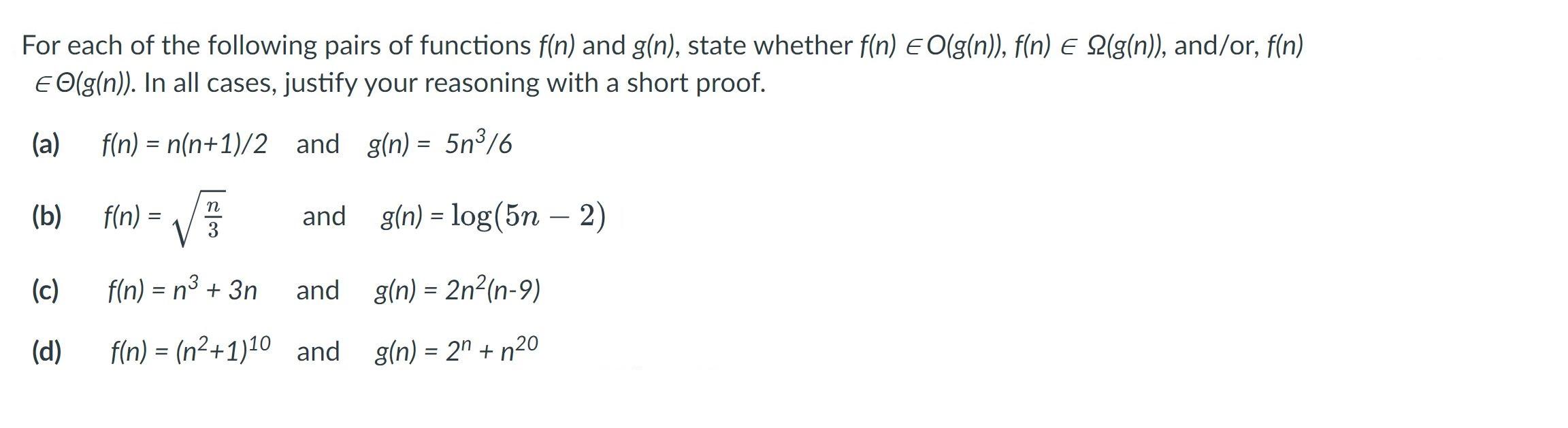 Solved For each of the following pairs of functions f(n) and | Chegg.com