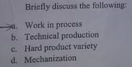 Solved Briefly discuss the following: Work in process b. | Chegg.com
