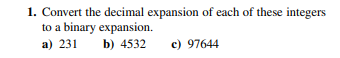 Solved 1. Convert the decimal expansion of each of these | Chegg.com