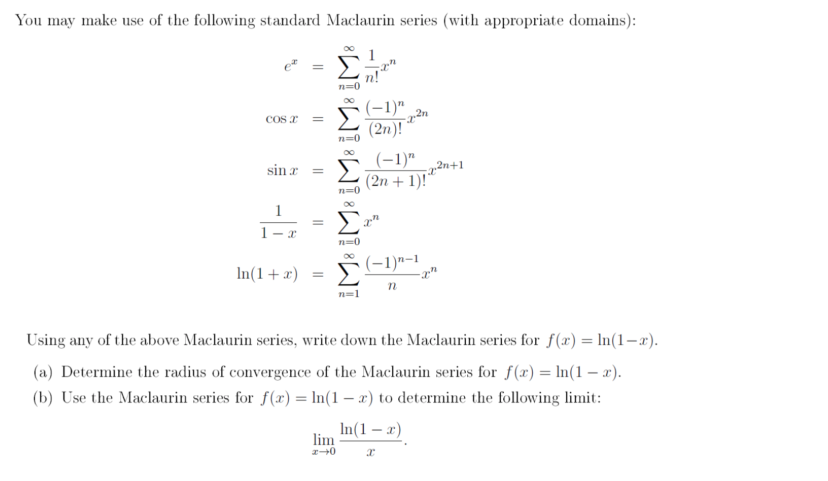 Solved You may make use of the following standard Maclaurin | Chegg.com