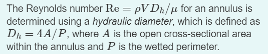 Solved The Reynolds number Re=ρVDh/μ for an annulus is | Chegg.com