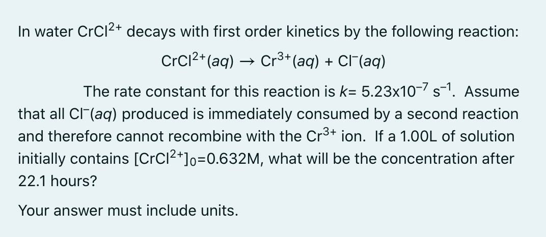 Solved In water CrC12+ decays with first order kinetics by | Chegg.com