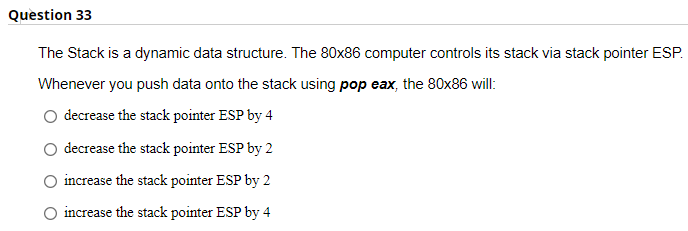Solved The Stack is a dynamic data structure. The 80×86 | Chegg.com