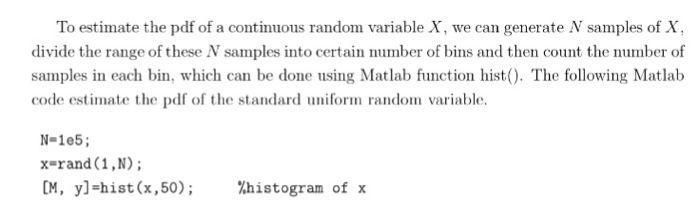 Solved To estimate the pdf of a continuous random variable | Chegg.com
