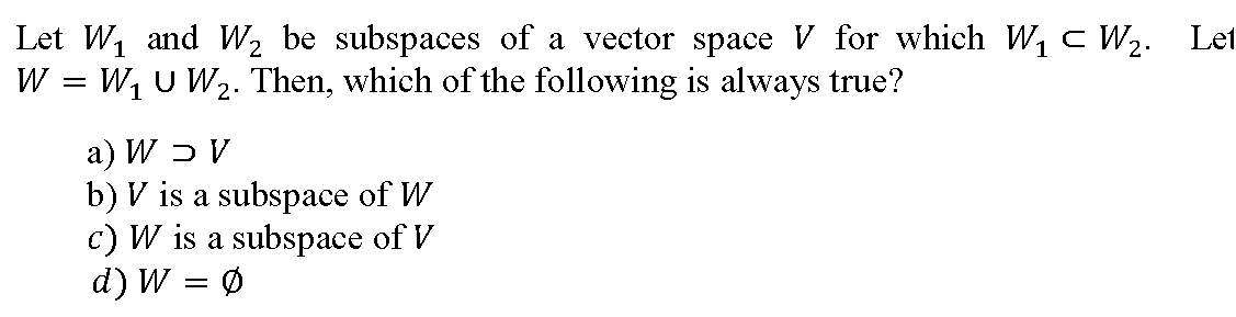 Solved Let W1 and W2 be subspaces of a vector space V for | Chegg.com