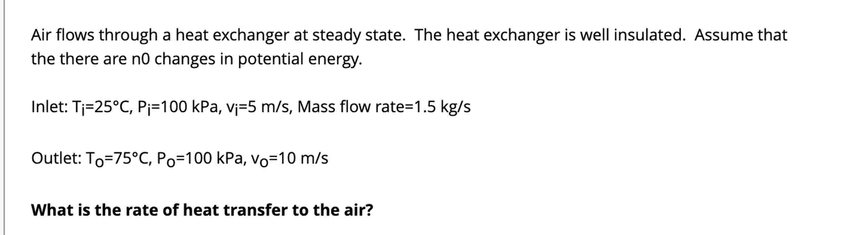 Solved Air flows through a heat exchanger at ﻿steady state. | Chegg.com