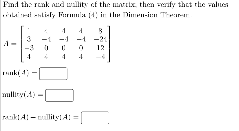 Solved Find the rank and nullity of the matrix; then verify | Chegg.com