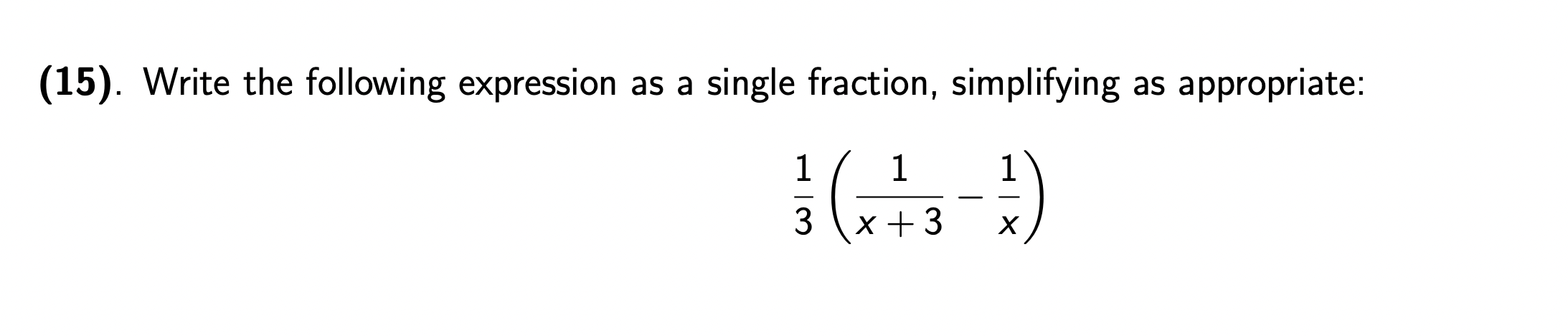 Solved 15). Write the following expression as a single | Chegg.com