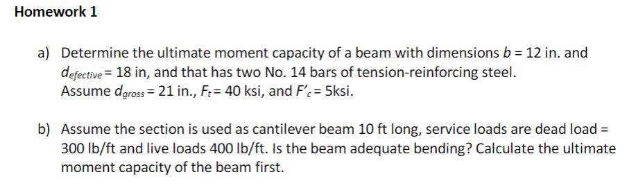 Solved Homework 1 a) Determine the ultimate moment capacity | Chegg.com