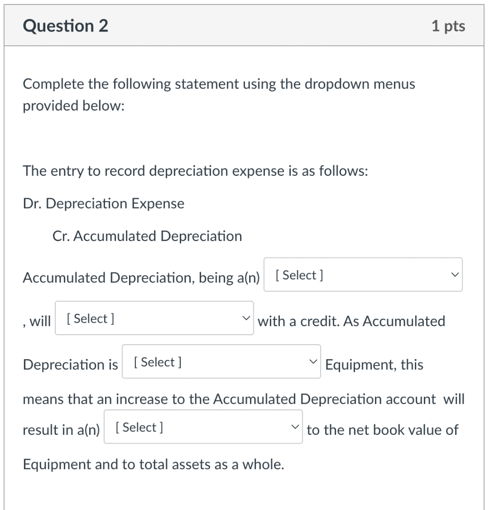 Solved Complete the following statement using the dropdown | Chegg.com