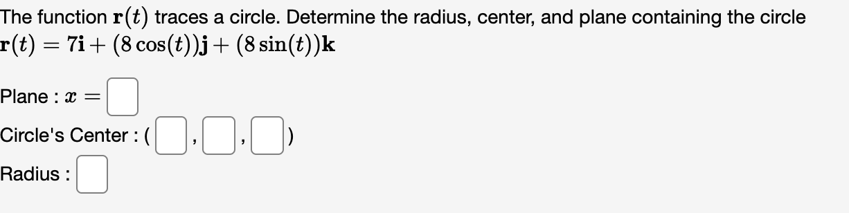 Solved The function r(t) traces a circle. Determine the | Chegg.com