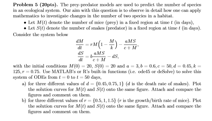 Solved rM(1-*) Problem 5 (20pts). The prey-predator models | Chegg.com