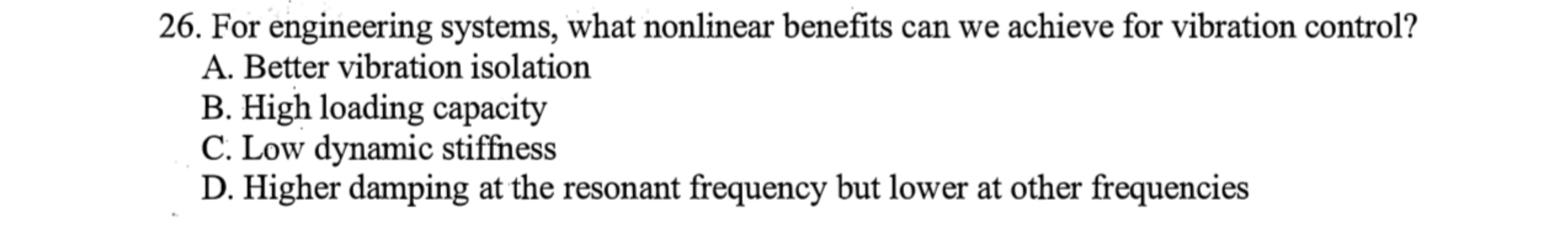 Solved 26. ﻿For engineering systems, what nonlinear benefits | Chegg.com
