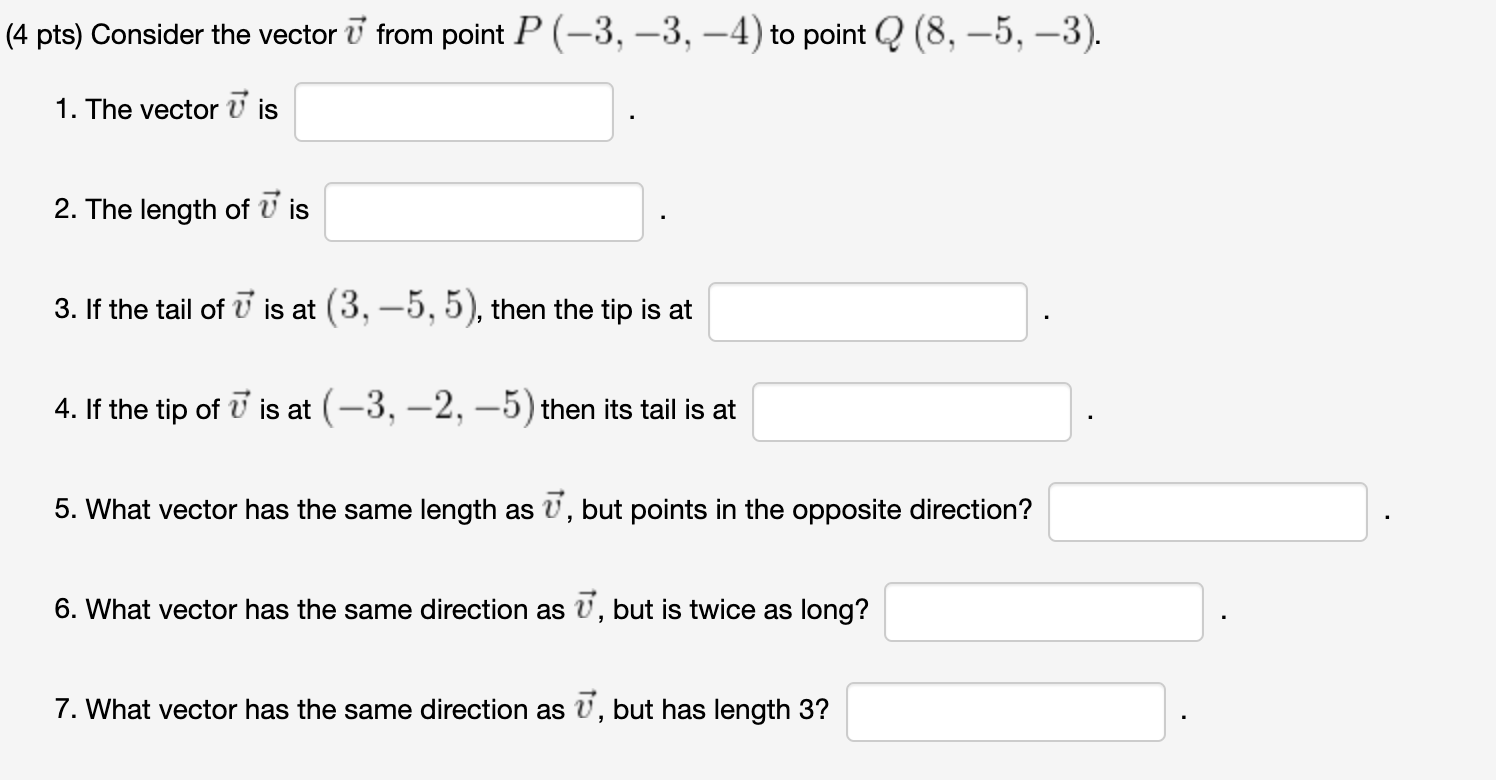 Solved (4 pts) Consider the vector ū from point P(-3, -3, | Chegg.com