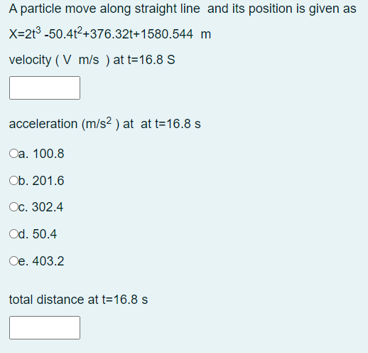 Solved A Particle Move Along Straight Line And Its Position