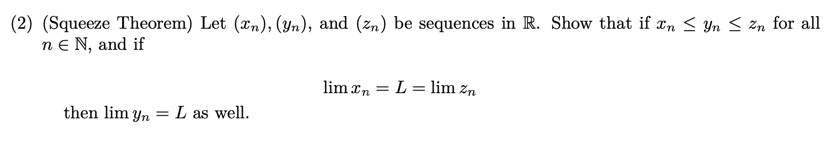 Solved (2) (Squeeze Theorem) Let (xn),(yn), and (zn) be | Chegg.com