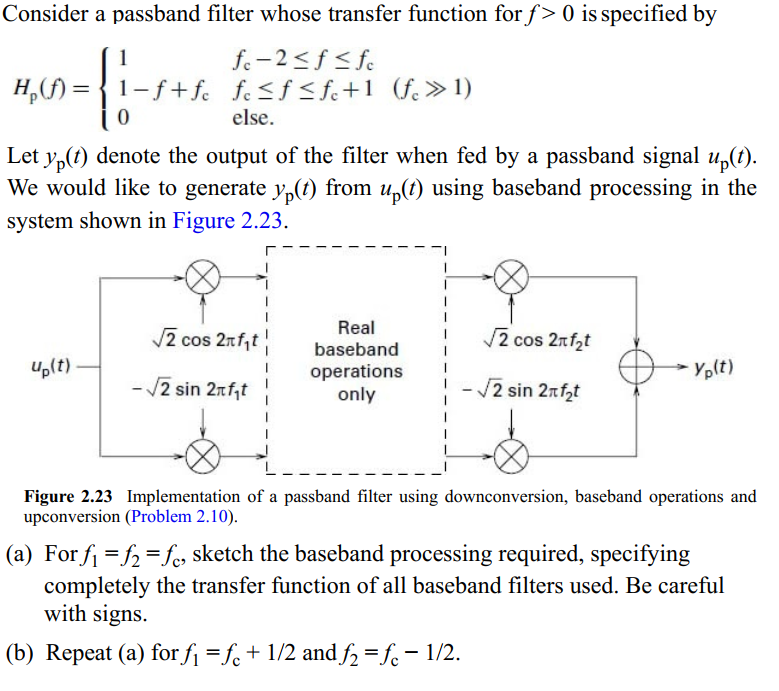 Consider a passband filter whose transfer function | Chegg.com