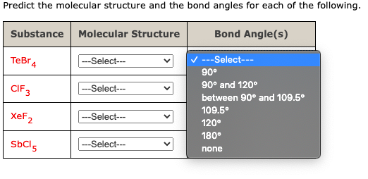 [Solved]: Predict the molecular structure and the bond ang