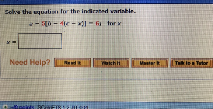 Solved Solve the equation for the indicated variable. Watch | Chegg.com