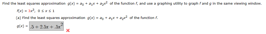 Solved Find the least squares approximation g(x)=a0+a1x+a2x2 | Chegg.com