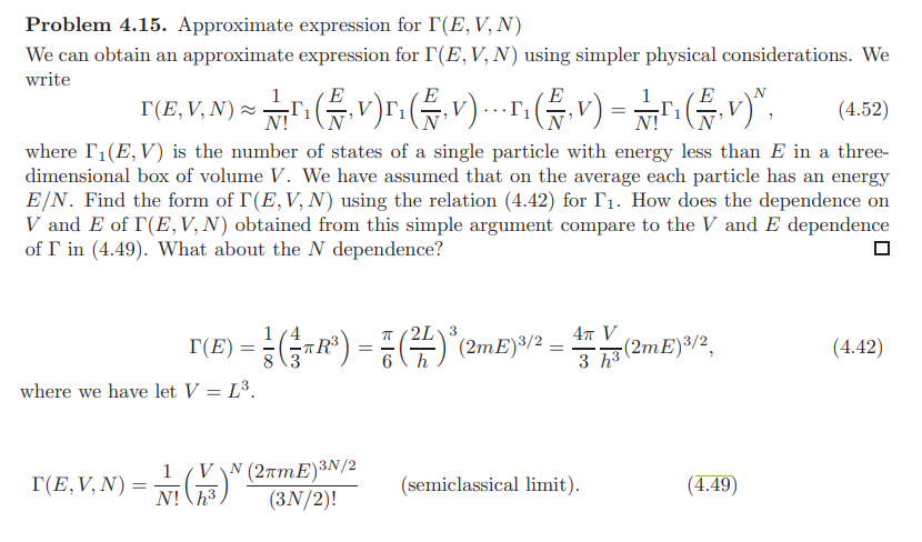 Solved Problem 4.15. Approximate expression for Γ(E,V,N) We | Chegg.com