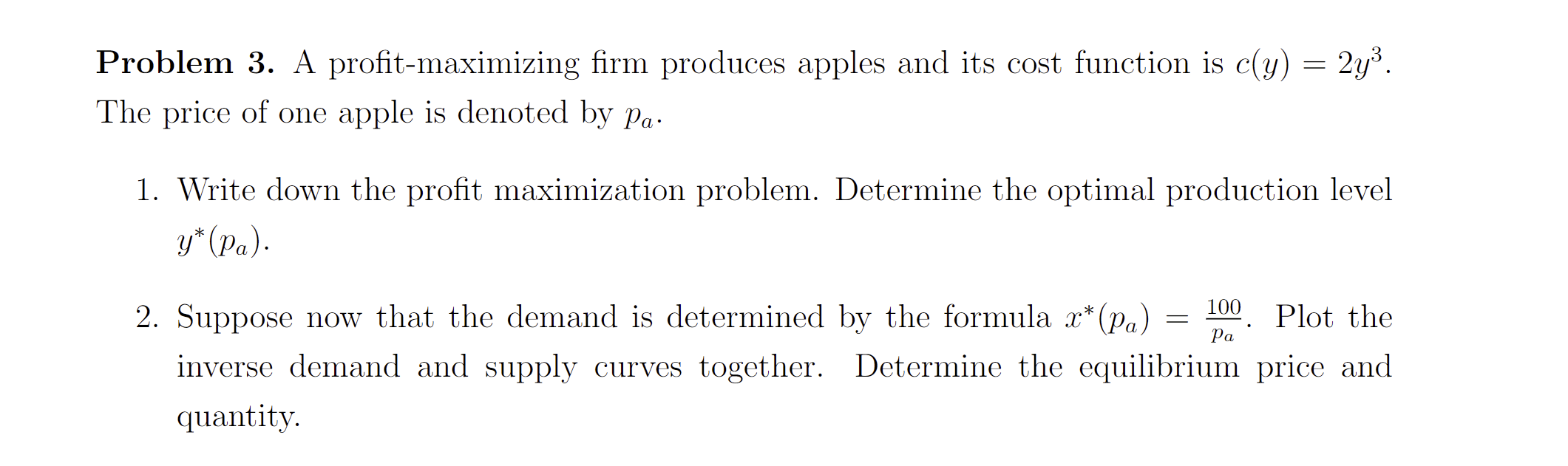 Solved - Problem 3. A profit-maximizing firm produces apples | Chegg.com Solved - Problem 3. A profit-maximizing firm produces apples | Chegg.com
