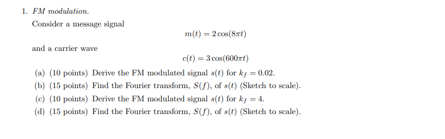 Solved 1. FM modulation. Consider a message signal | Chegg.com