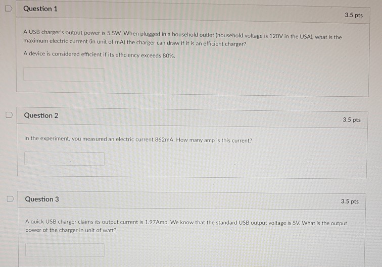 Solved D Question 1 3.5 pts harger's output power is 5.5W. | Chegg.com