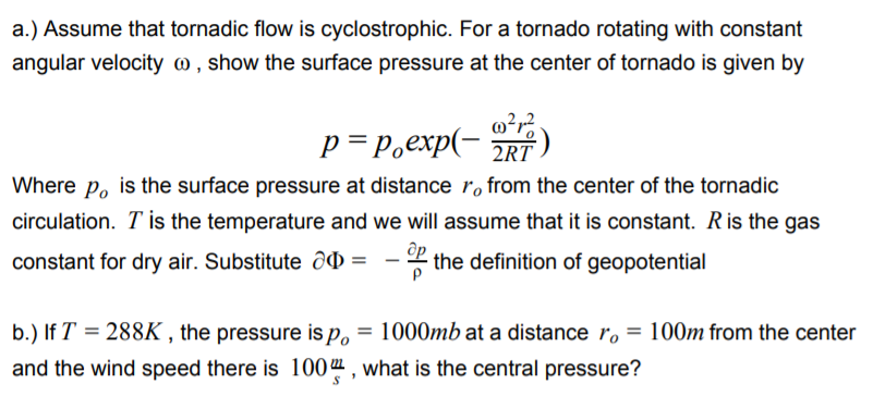 Solved a.) Assume that tornadic flow is cyclostrophic. For a | Chegg.com