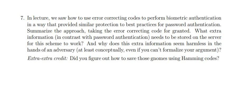 Solved 7. In lecture, we saw how to use error correcting | Chegg.com