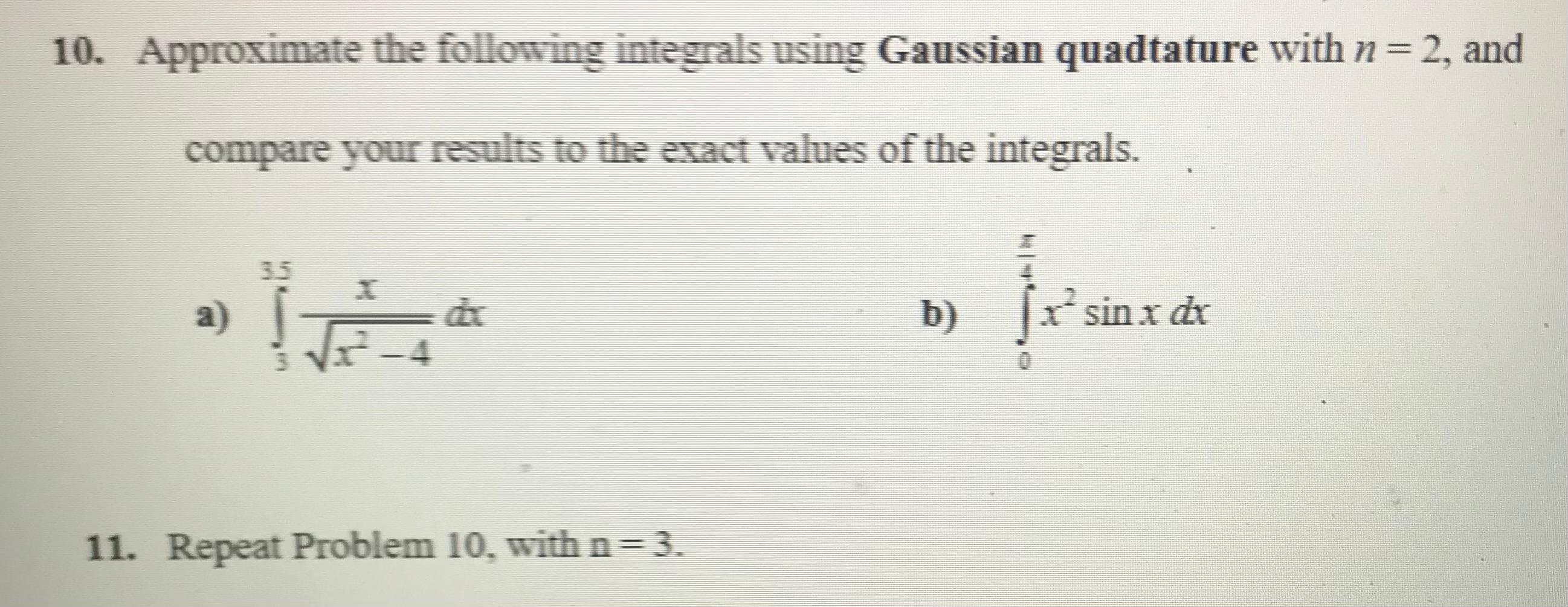 Solved 10. Approximate the following integrals using | Chegg.com