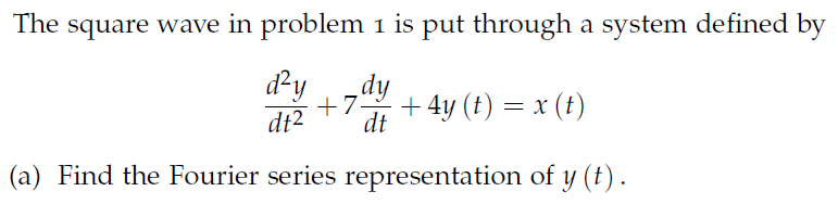 Solved The square wave in problem 1 is put through a system | Chegg.com