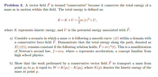 Solved Problem 3. ﻿A vector field vec(F) ﻿is termed | Chegg.com