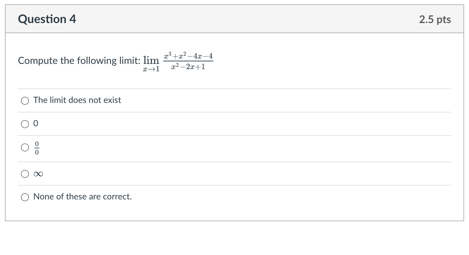 Solved Compute the following limit: limx→1x2−2x+1x3+x2−4x−4 | Chegg.com