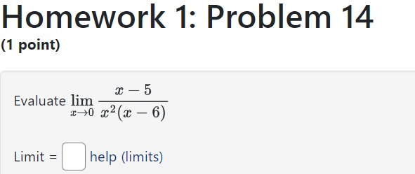 Solved Evaluate limx→0x-5x2(x-6)Limit = ﻿help (limits) | Chegg.com