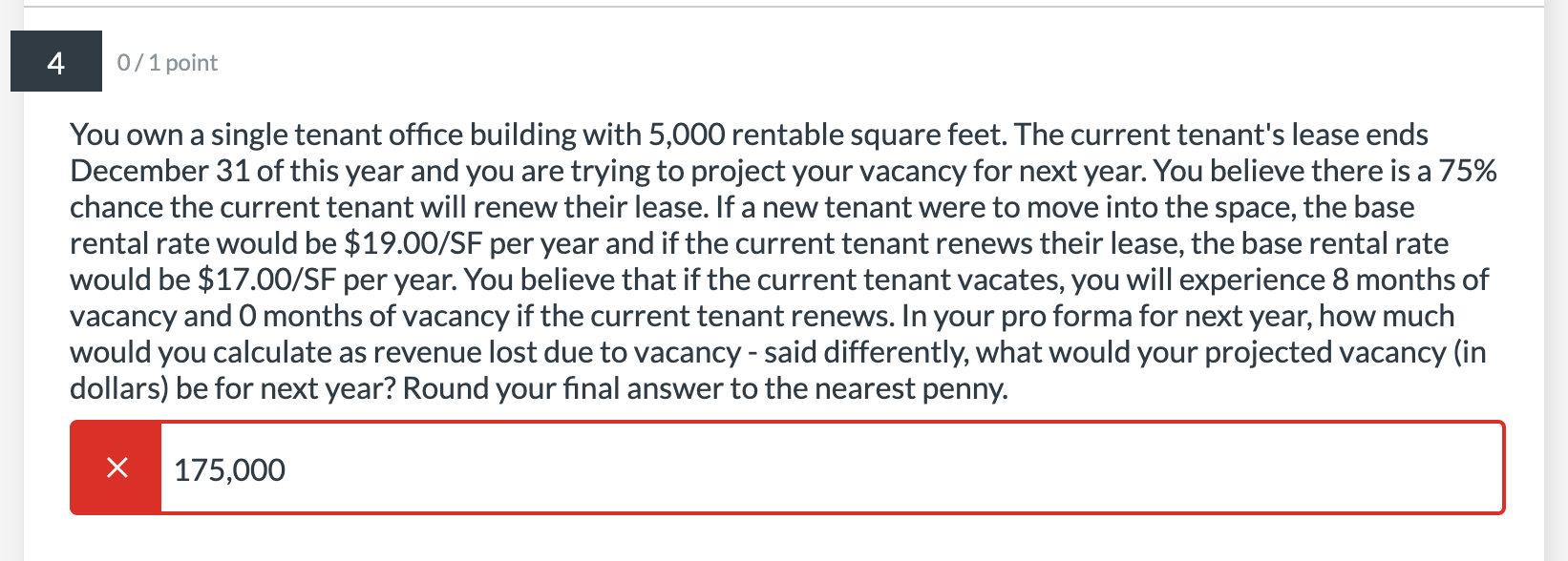 4 0/1 point You own a single tenant office building | Chegg.com