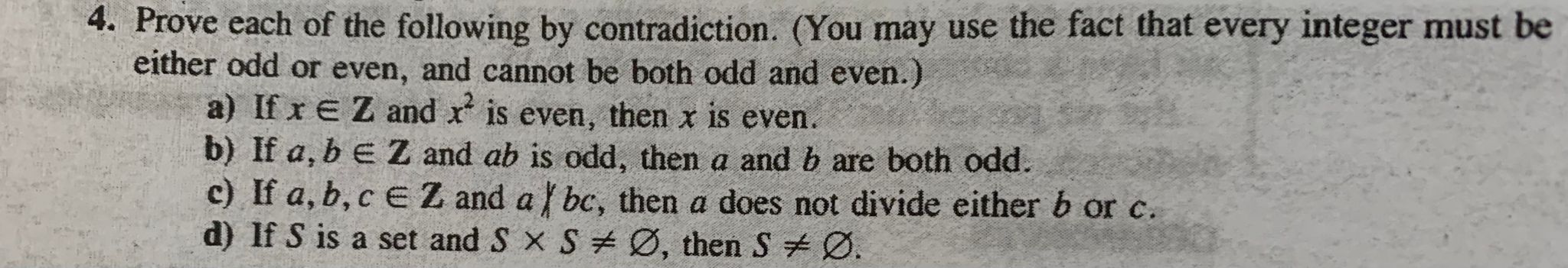 Solved 4. Prove each of the following by contradiction. (You | Chegg.com