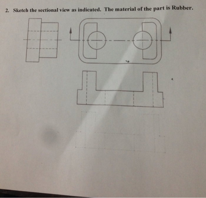 Solved Sketch the sectional view as indicated. The material | Chegg.com