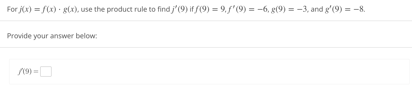 Solved For j(x)=f(x)⋅g(x), use the product rule to find | Chegg.com