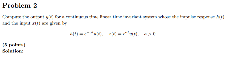 Solved Compute the output y(t) for a continuous time linear | Chegg.com