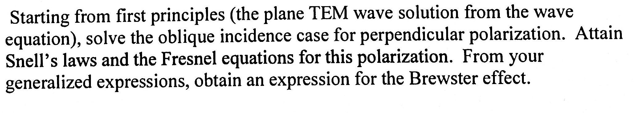 Solved Starting from first principles (the plane TEM wave | Chegg.com